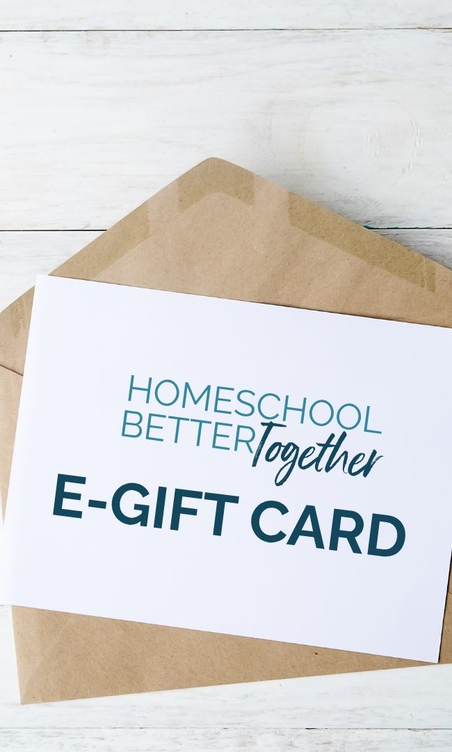 Homeschool Better Together Gift Card